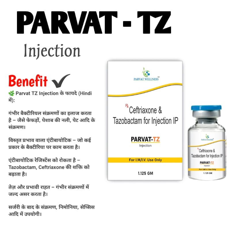 Ceftriaxone & Tazobactam for Injection IP (PARVAT -TZ Injection)
